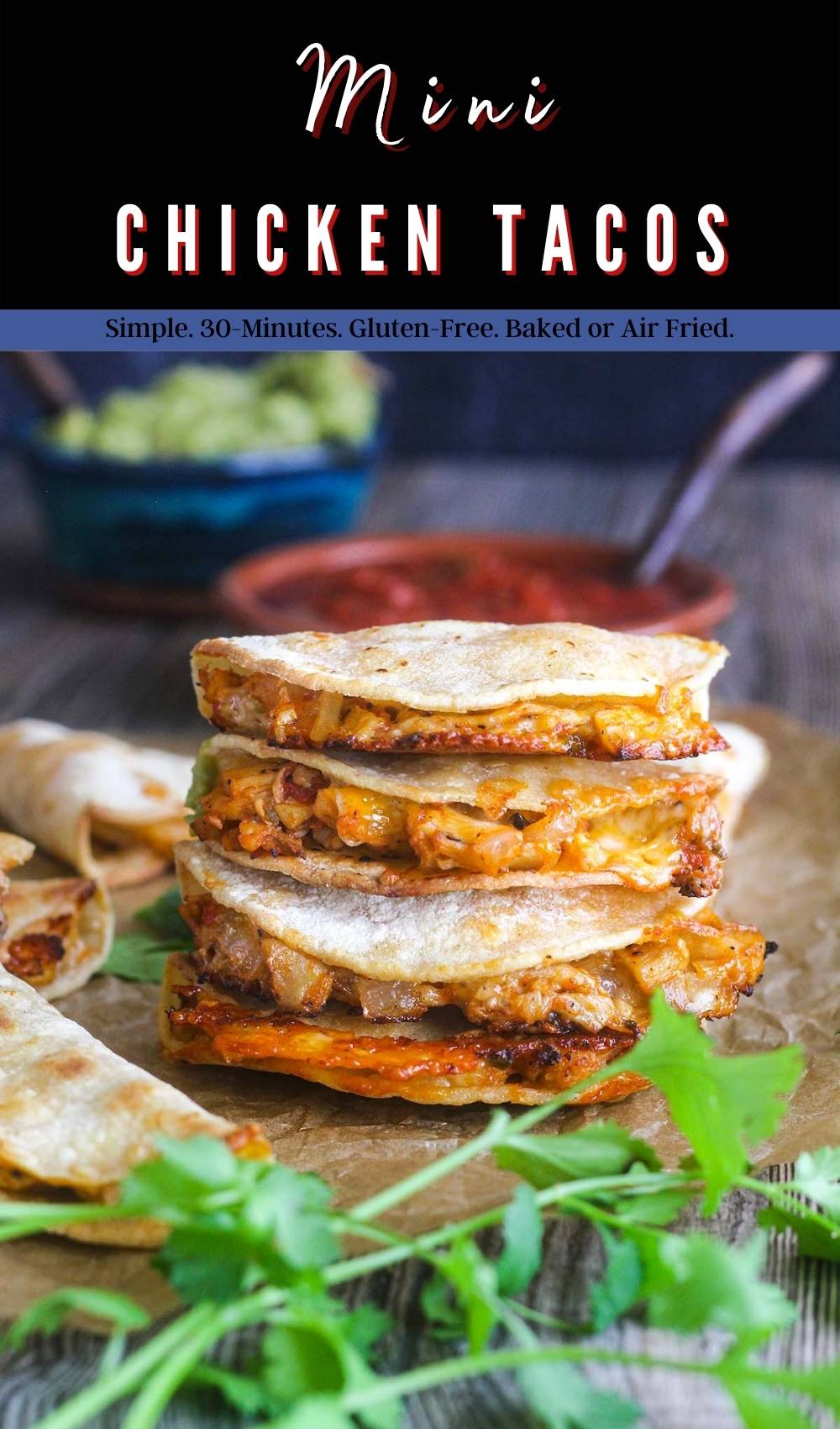 Mini Chicken Tacos (Air Fryer or Oven) - Tao of Spice